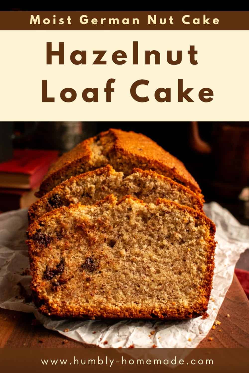 German Hazelnut Cake in a Loaf Pan | Nusskuchen - Humbly Homemade