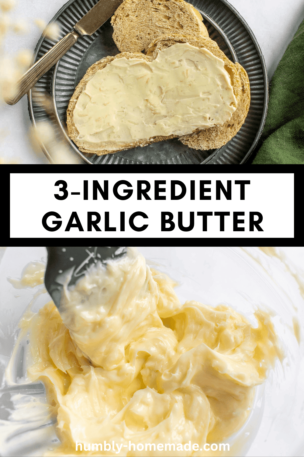 Simple 2-Minute Garlic Butter - Humbly Homemade